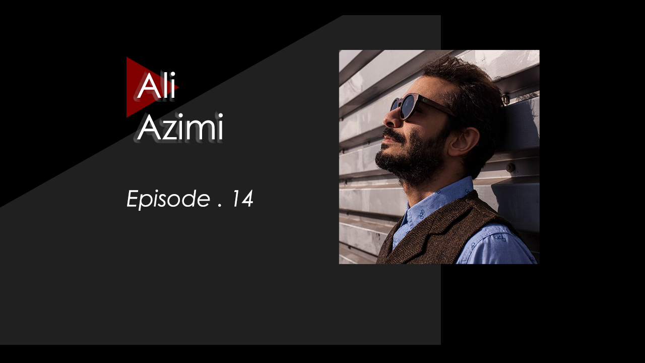 Episode 14 - Ali Azimi - Roqe