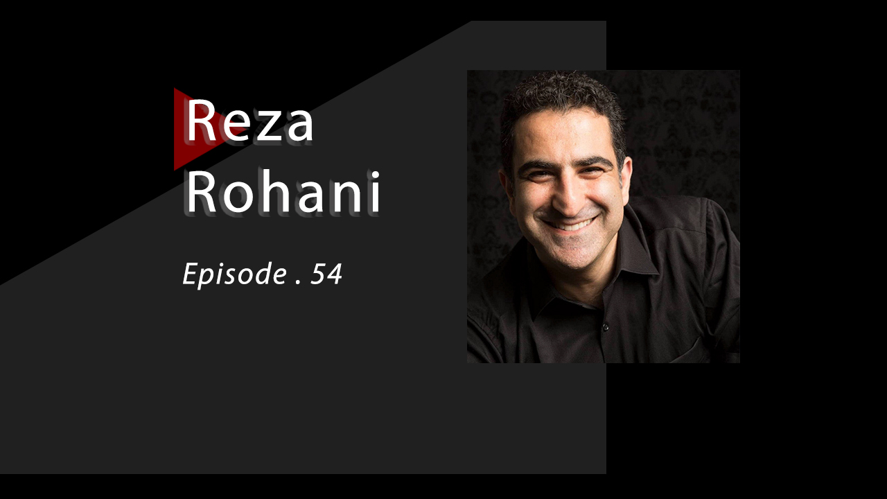 Roqe - Episode 54 - Reza Rohani - Roqe