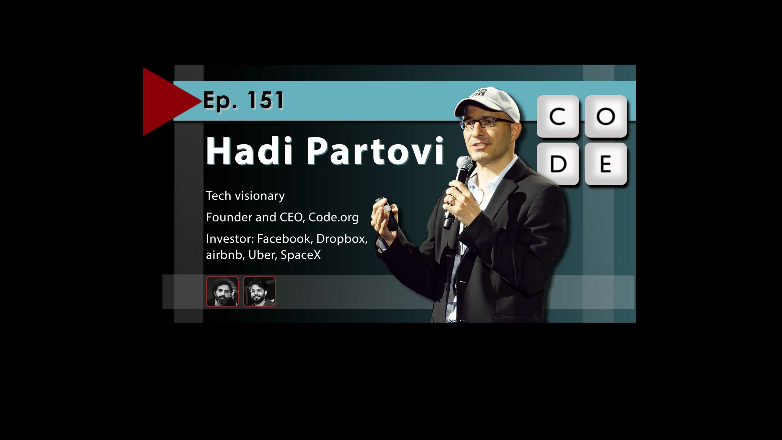 Episode 151 - Hadi Partovi - Roqe